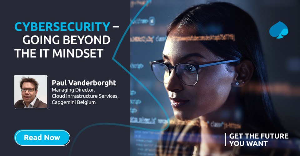 Cybersecurity requires a mindset that goes beyond just IT - Capgemini ...