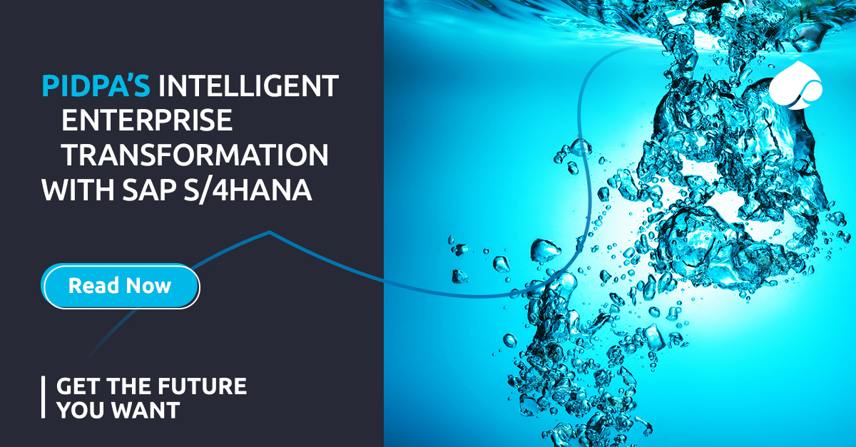 Pidpa’s Intelligent Enterprise Transformation with SAP S/4HANA ...