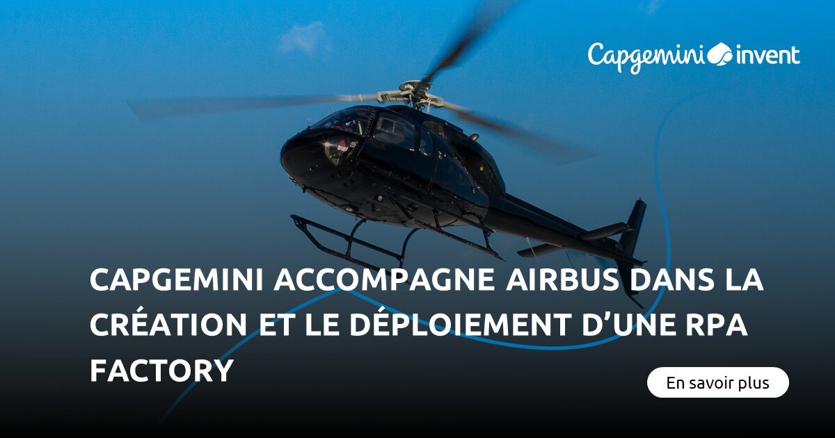 Capgemini accompagne Airbus dans le déploiement d’une RPA factory ...
