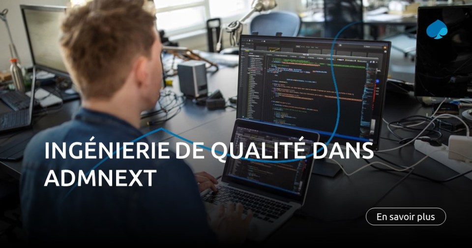 Ingénierie de qualité dans ADMnext - Capgemini France