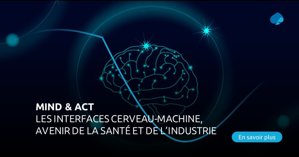 Mind & Act, les interfaces cerveau-machine - Capgemini France