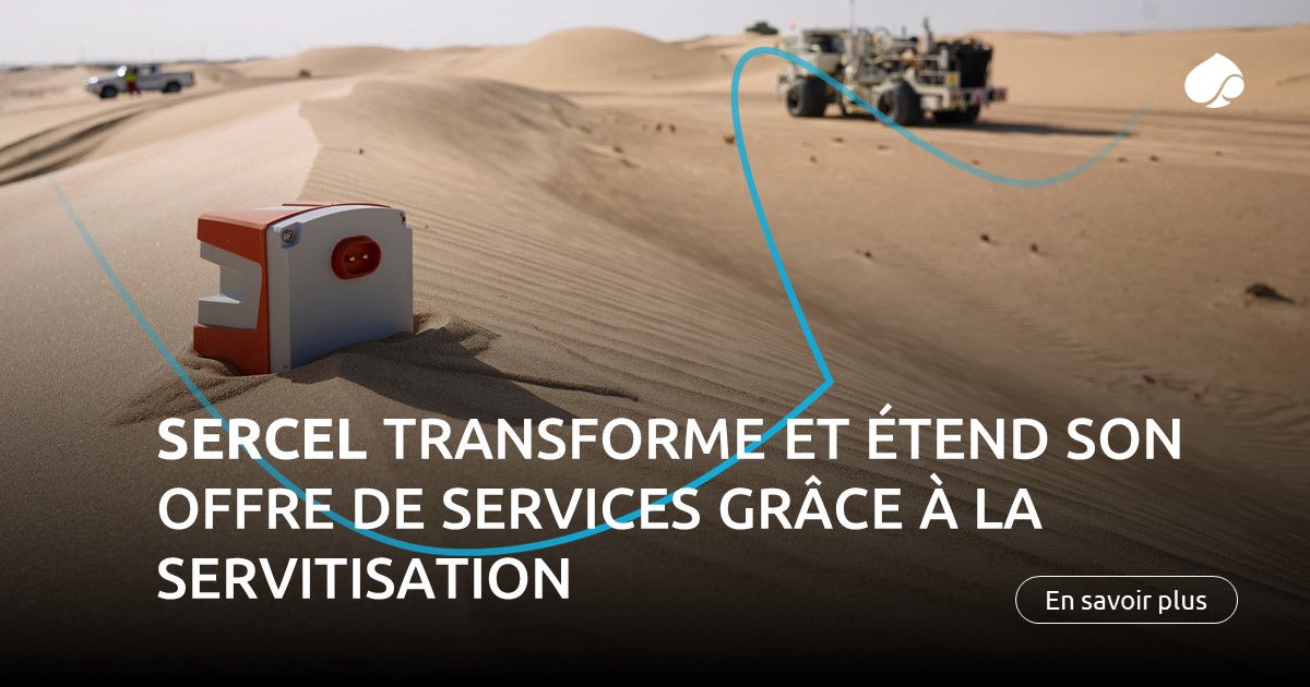Grâce à la servitisation, Sercel transforme et étend son offre de ...