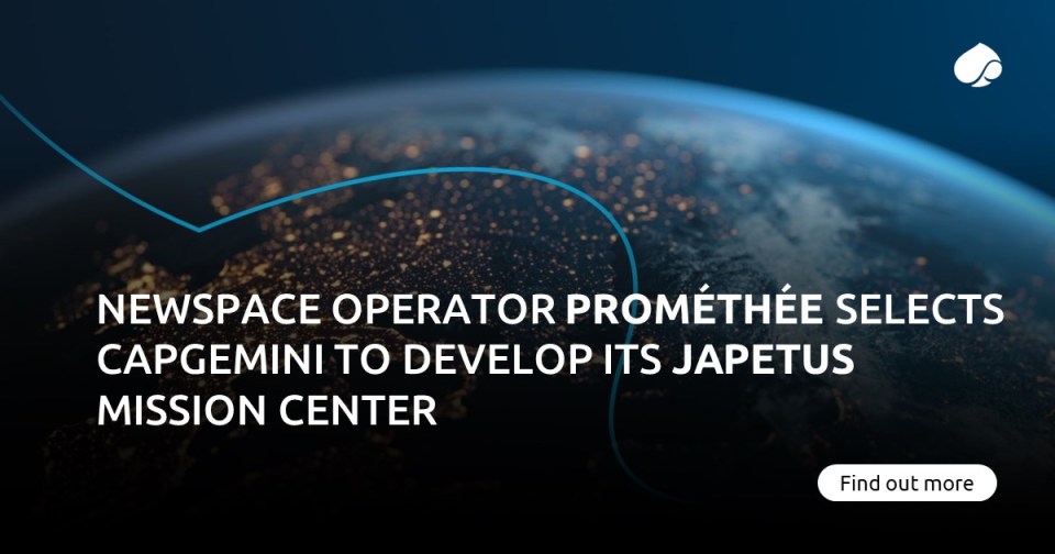 French NewSpace operator Prométhée selects Capgemini to develop its ...