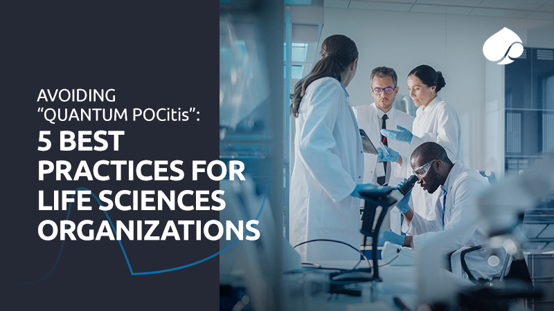 Five best practices life sciences organizations can embrace at the ...