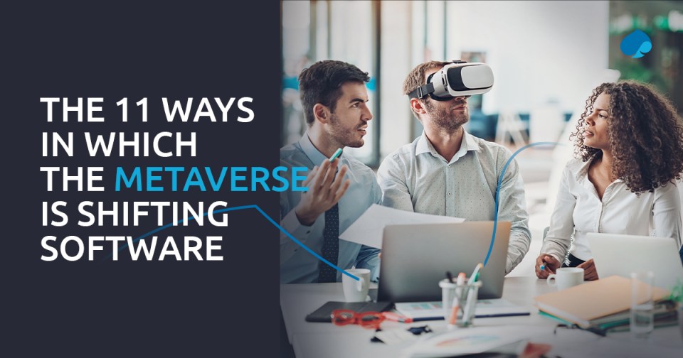 The 11 ways in which the metaverse is shifting software development - Capgemini