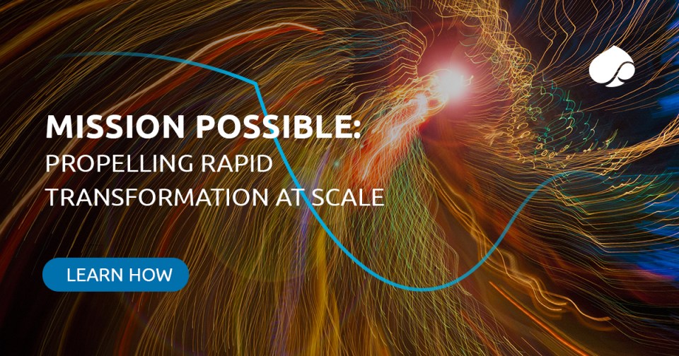 Mission possible: propelling rapid transformation at scale - Capgemini